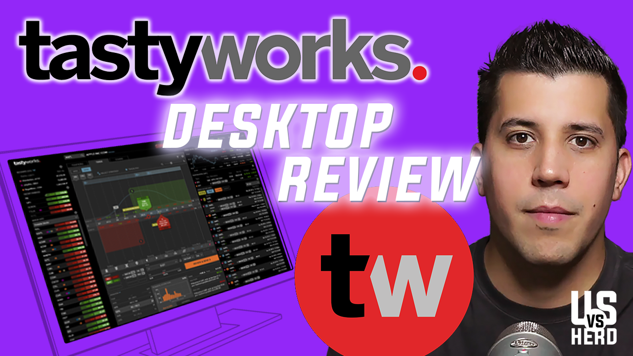 Tastyworks Review: Desktop Options Trading Platform | US vs HERD
